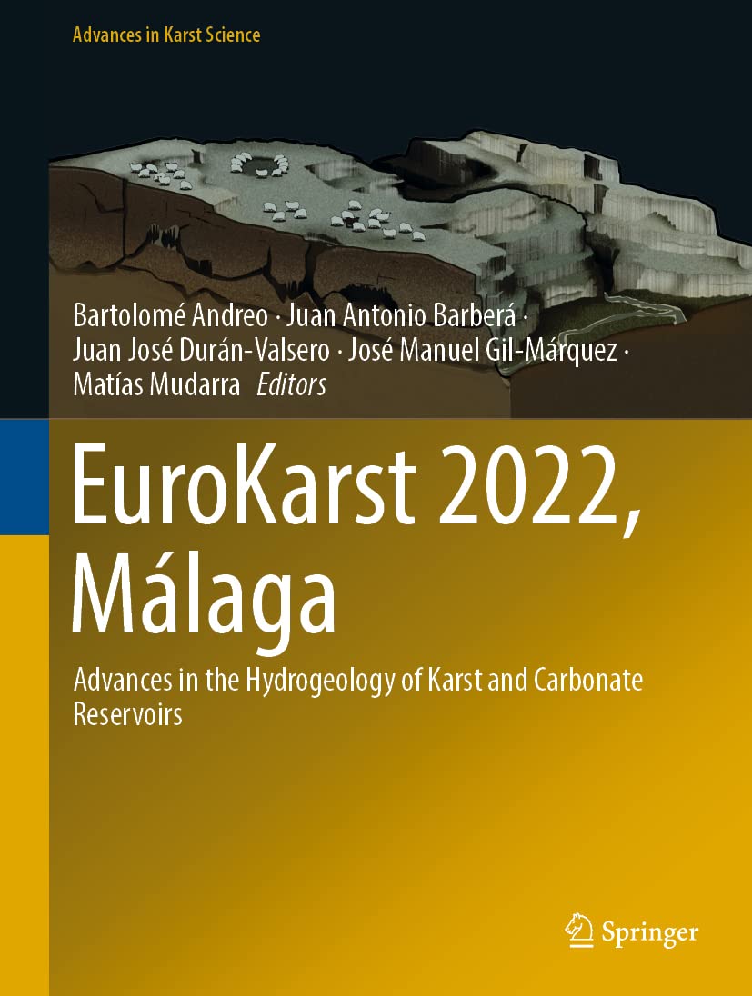 Buy EuroKarst 2022, Málaga: Advances in the Hydrogeology of Karst and ...