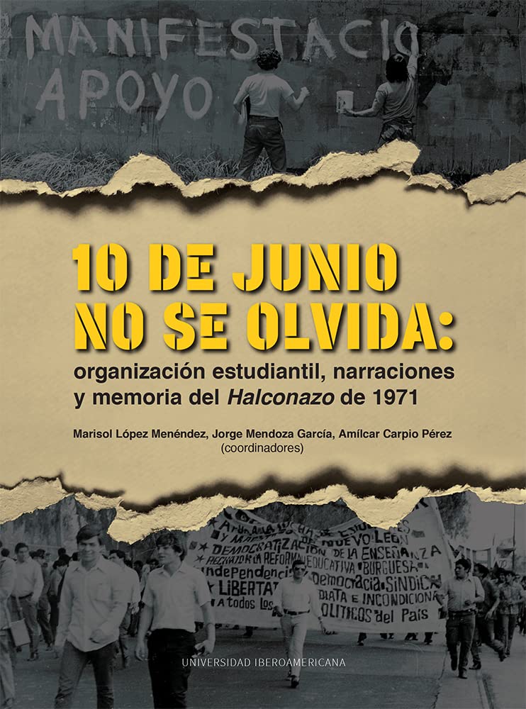 10 De Junio No Se Olvida Organización Estudiantil Narraciones Y