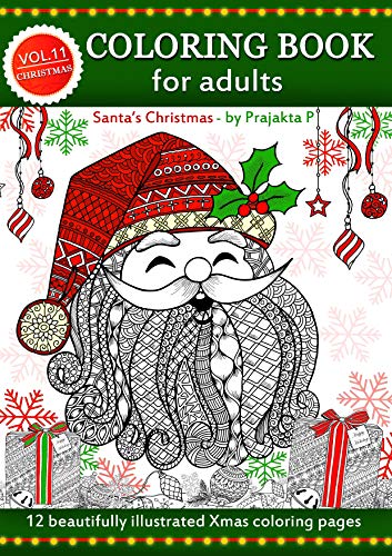 Santa’s Christmas Adult coloring book : Volume 11 by Prajakta P, spiral ...