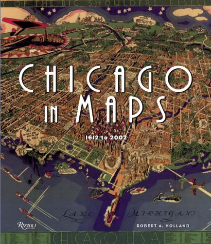 Amazon.com: Chicago in Maps: 1612-2002: 9780847827435: Robert A ...