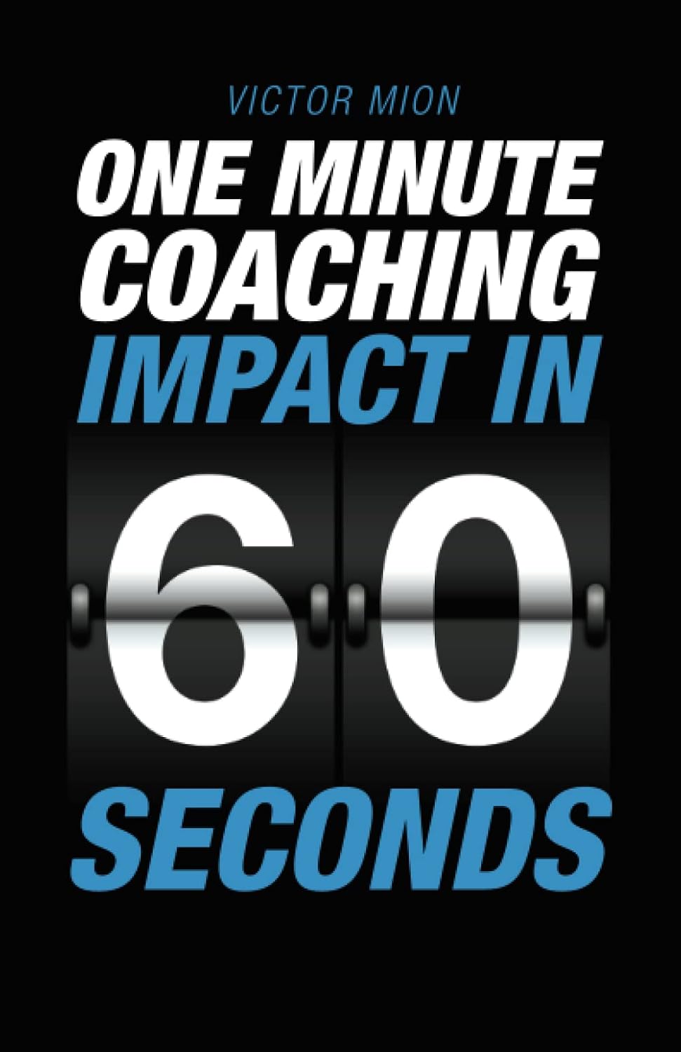 Amazon.com: One Minute Coaching: Impact in 60 seconds: 9789082835526 ...
