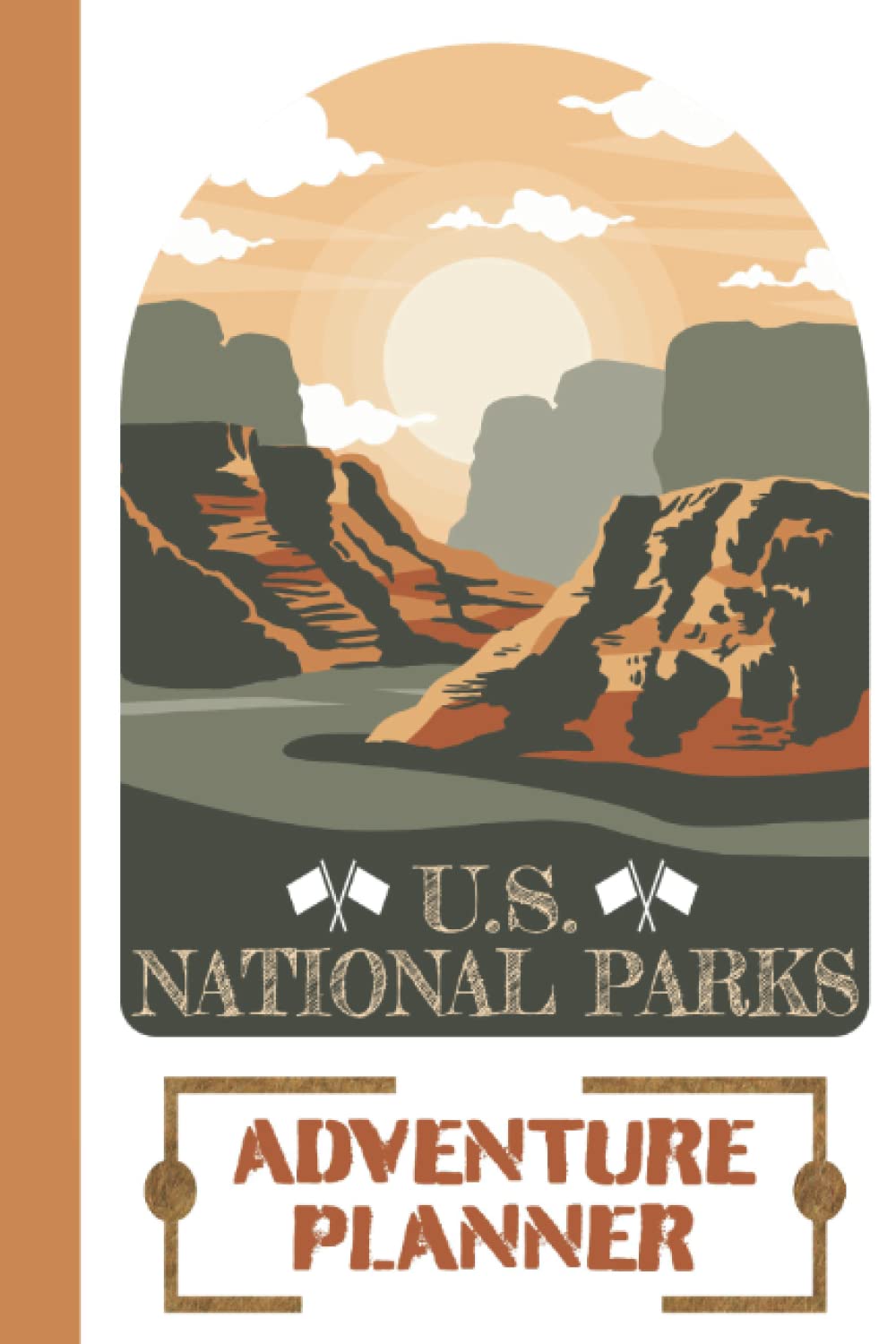 U.S. NATIONAL PARKS ADVENTURE PLANNER: 63 Parks With Popular ...