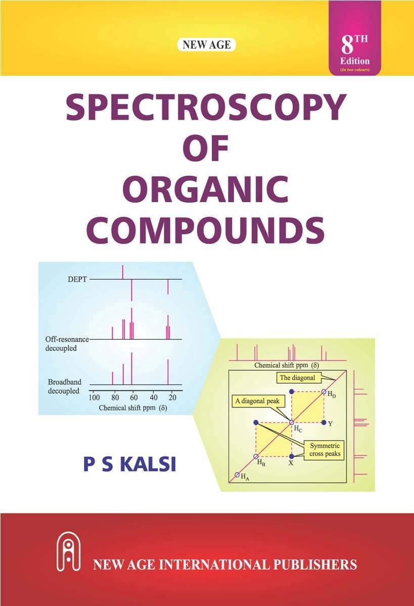 Spectroscopy of Organic Compounds: P.S. Kalsi: 9788194369684: Amazon ...