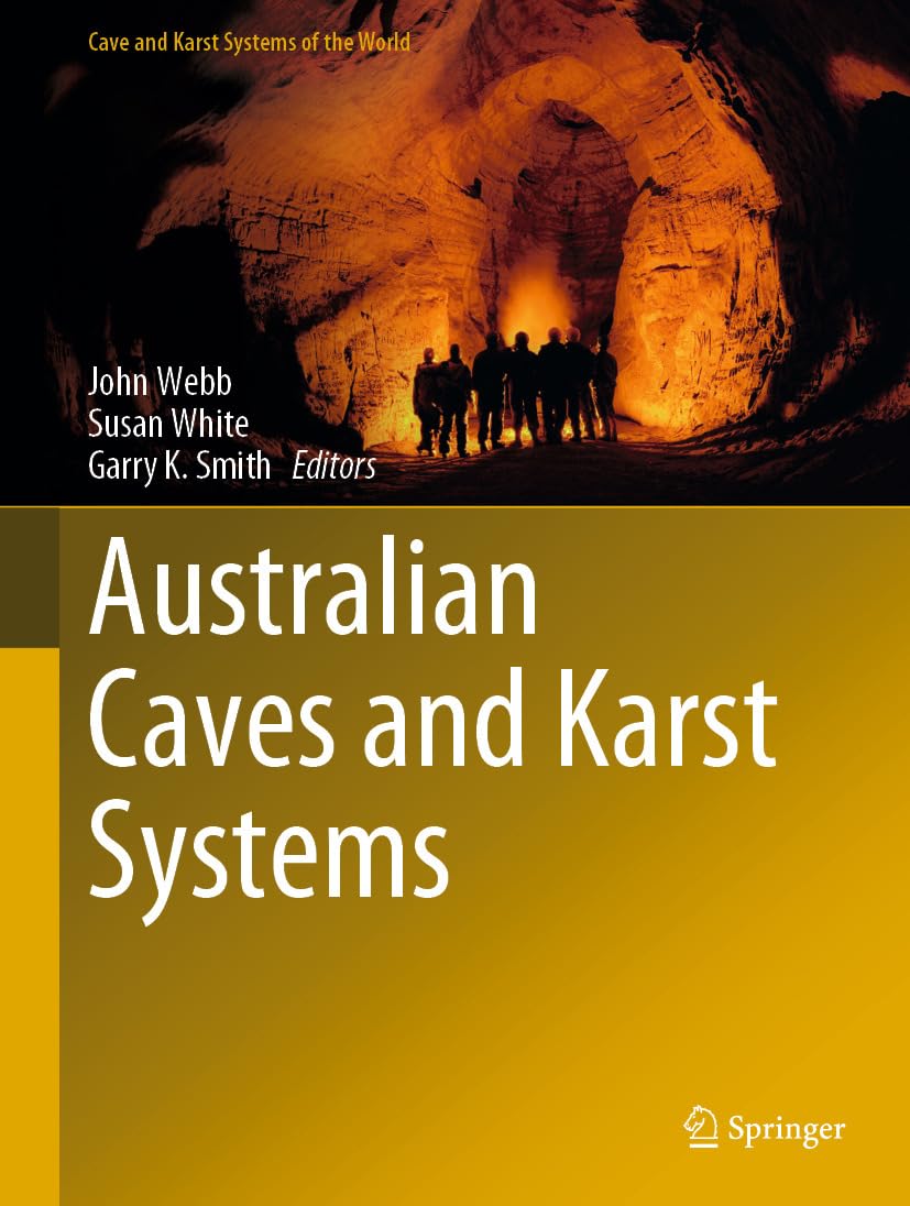 Australian Caves and Karst Systems (Cave and Karst Systems of the World ...