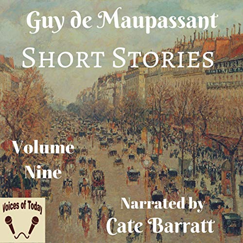 The Complete Original Short Stories, Volume IX (Audio Download): Guy de ...