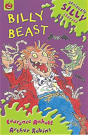 Billy Beast (Seriously Silly Stories): Laurence Anholt: 9781841214108: Amazon.com: Books