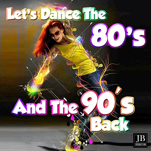 Let's Dance The 80's And The 90's Back (Vol.1 Best Hits 100) von Disco Fever bei Amazon Music ...