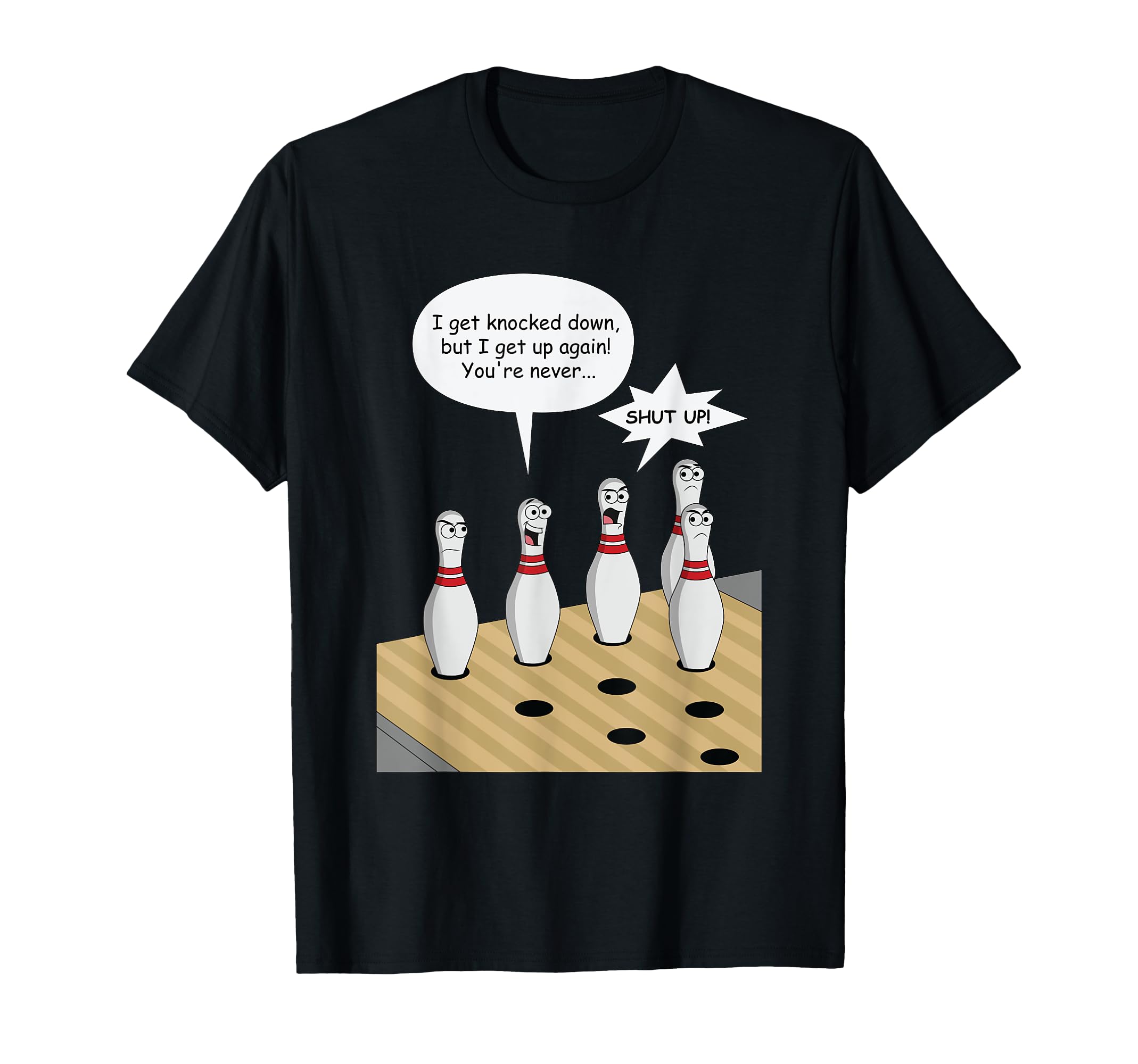 Amazon.com: Bowling Pin Sings I Get Knocked Down But Annoys Other Pins ...