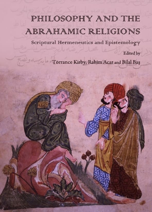 Philosophy and the Abrahamic Religions: Scriptural Hermeneutics and ...