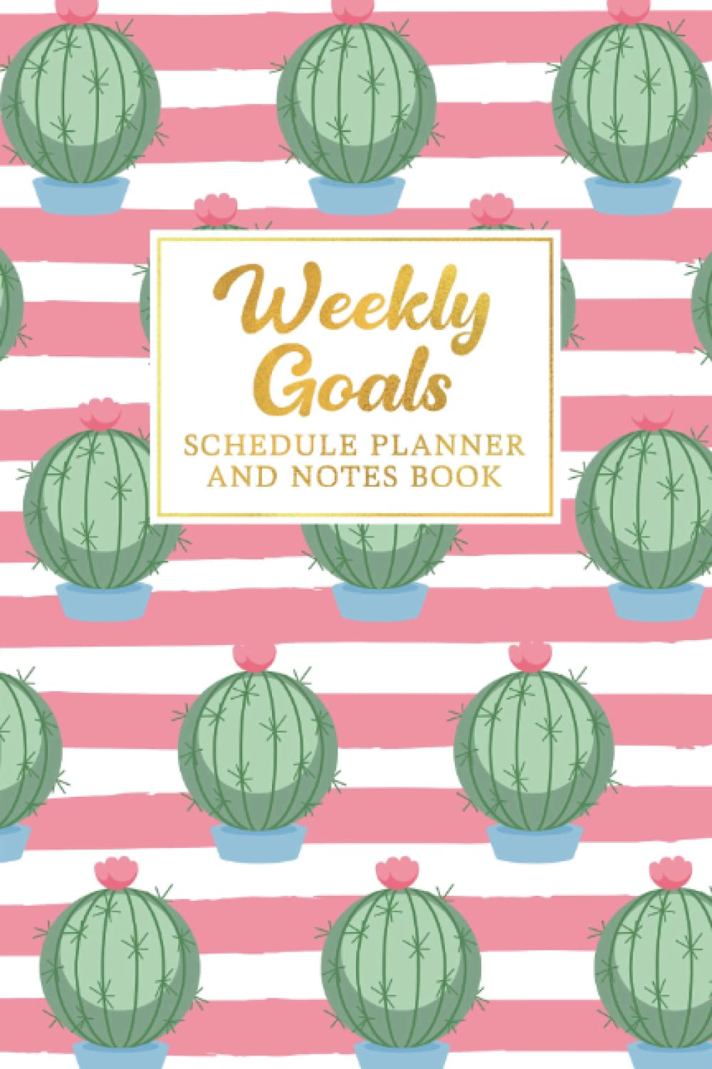 Weekly Goals: Cactus Themed Weekly Goal Planner | Undated Log Book for ...