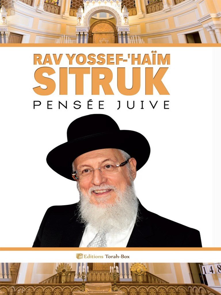 Rav Yossef-'Haïm Sitruk : Pensée Juive eBook : Torah-Box, Editions ...