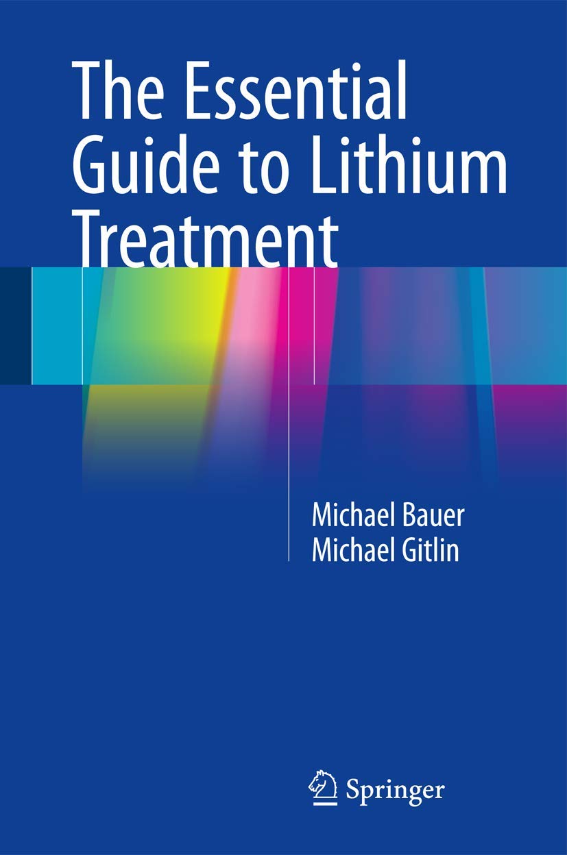 The Essential Guide to Lithium Treatment: 9783319312125: Medicine ...
