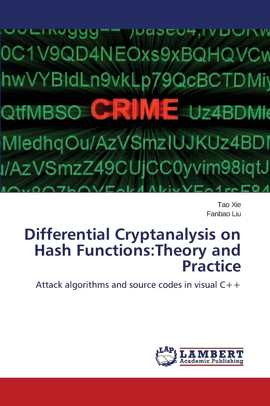 Differential Cryptanalysis On Hash Functionstheory And Practice Attack Algorithms And Source