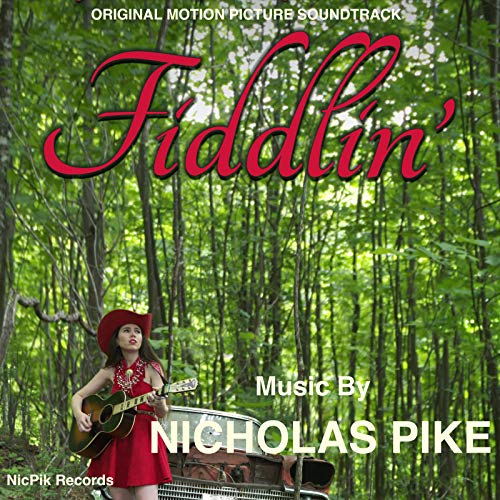 Play Fiddlin' (original Motion Picture Soundtrack) by Nicholas Pike on ...