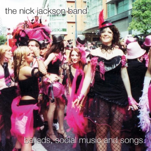 Amazon.co.jp: Ballads, Social Music and Songs : The Nick Jackson Band ...