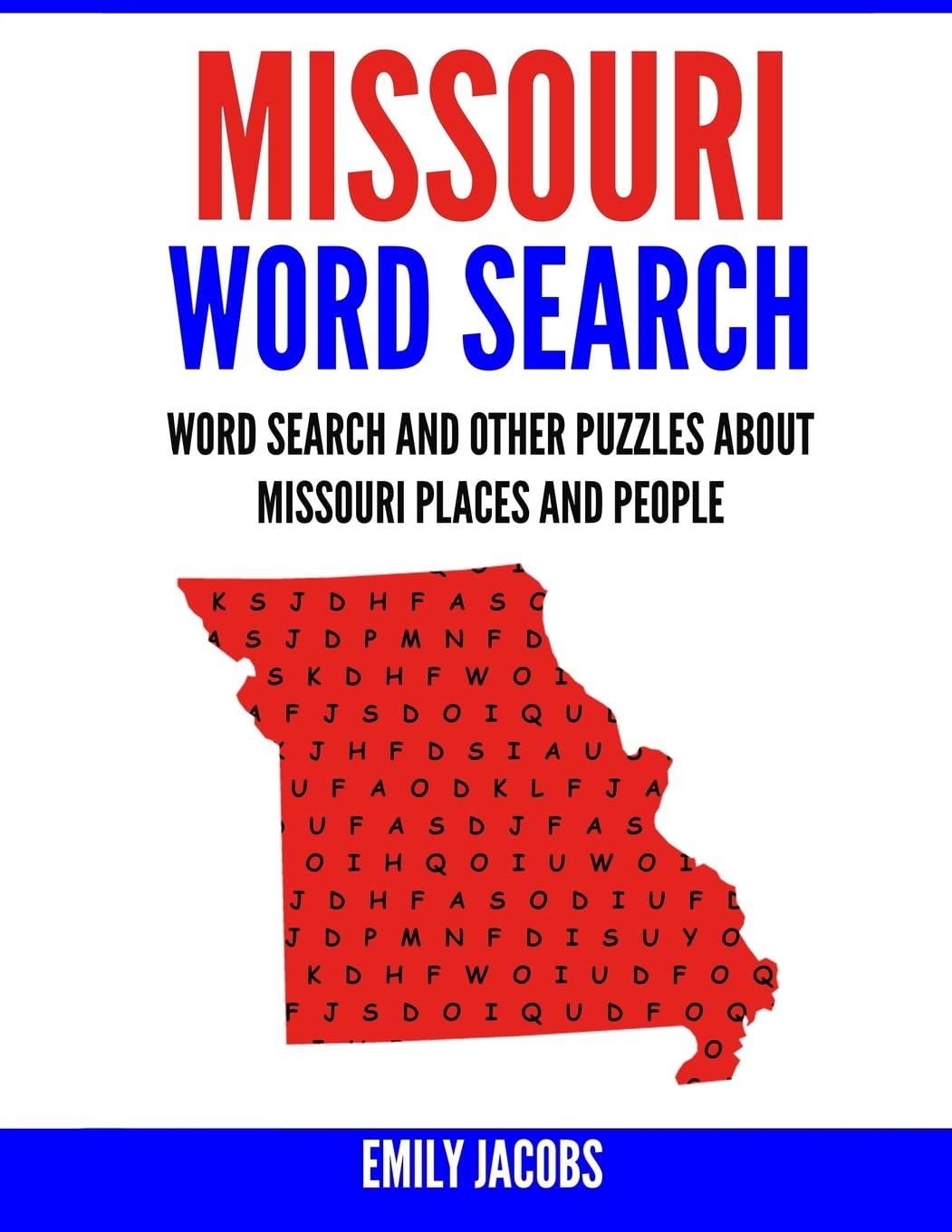 Missouri Word Search: Word Search and Other Puzzles about Missouri ...