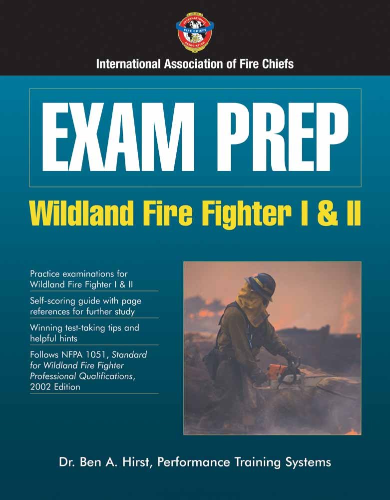 Exam Prep: Wildland Fire Fighter I & II: .: 9780763728557: Medicine ...