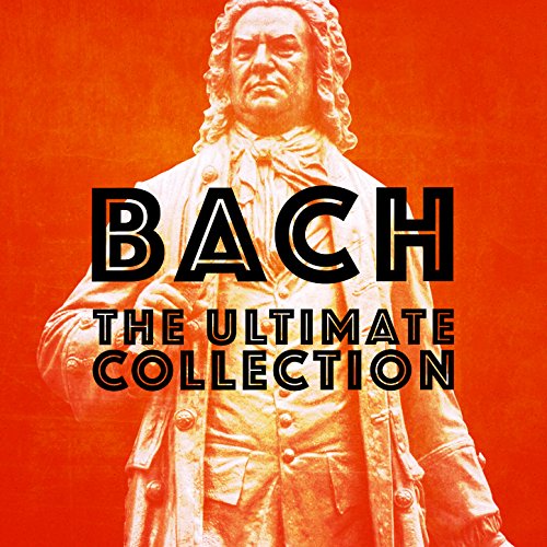 Play Bach: The Ultimate Collection by VARIOUS ARTISTS on Amazon Music