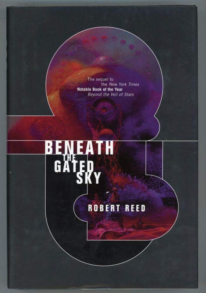 Beneath The Gated Sky (Beyond the Veil of Stars): Reed, Robert ...