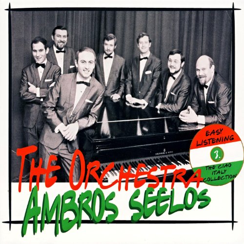 Easy Listening Vol. 3 - The Ciao Italy Collection von Orchestra Ambros ...