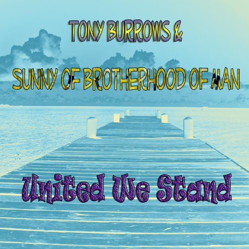 United We Stand by Tony Burrows & Sunny of Brotherhood of Man on Prime ...