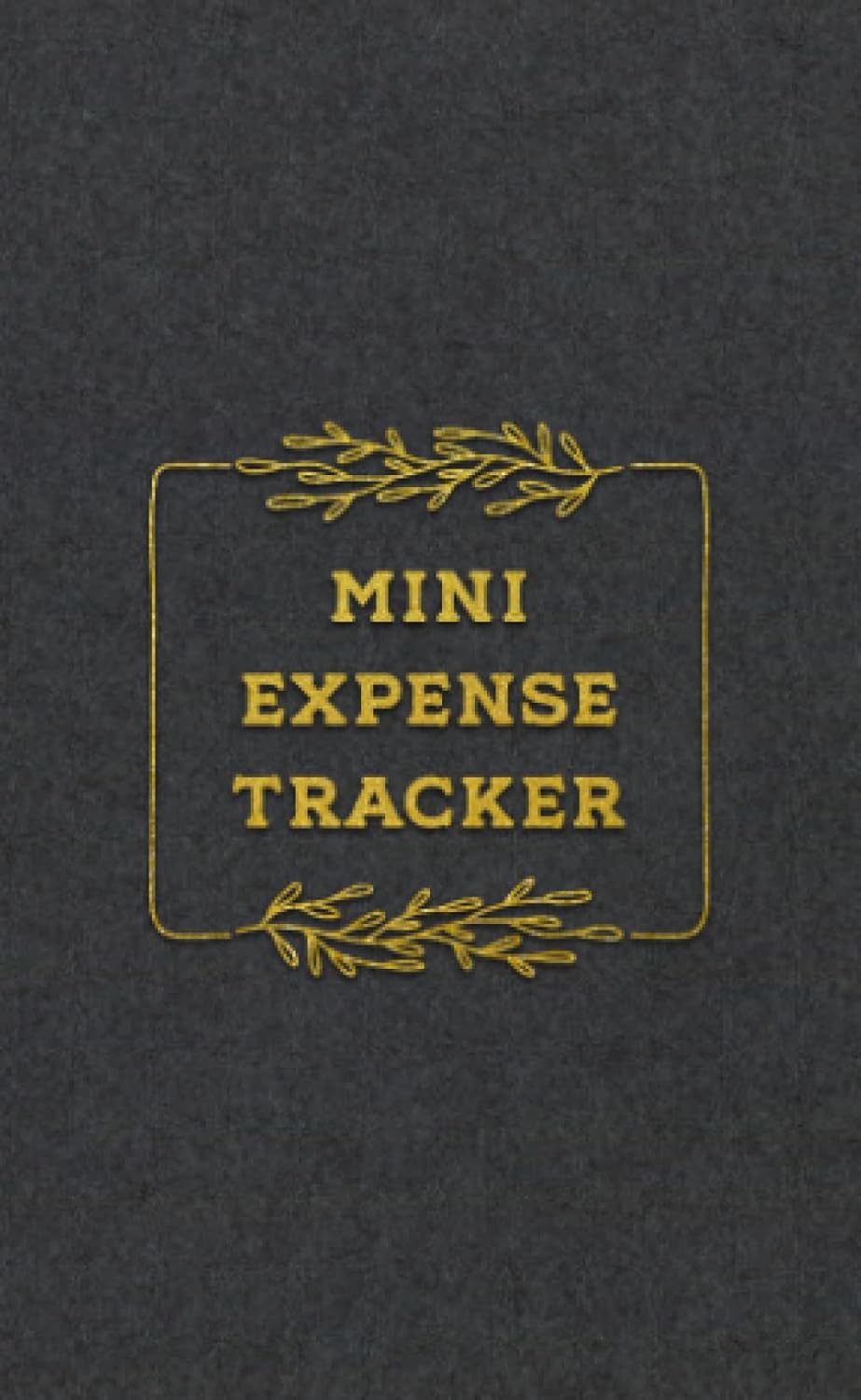Mini Expense Tracker: Simple Spending Log Book for Personal or Small ...