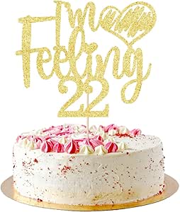 Amazon.com: AROKIPPRY Gold Glitter I‘m Feeling 22 Cake Topper - 22nd Birthday Cake Topper ...