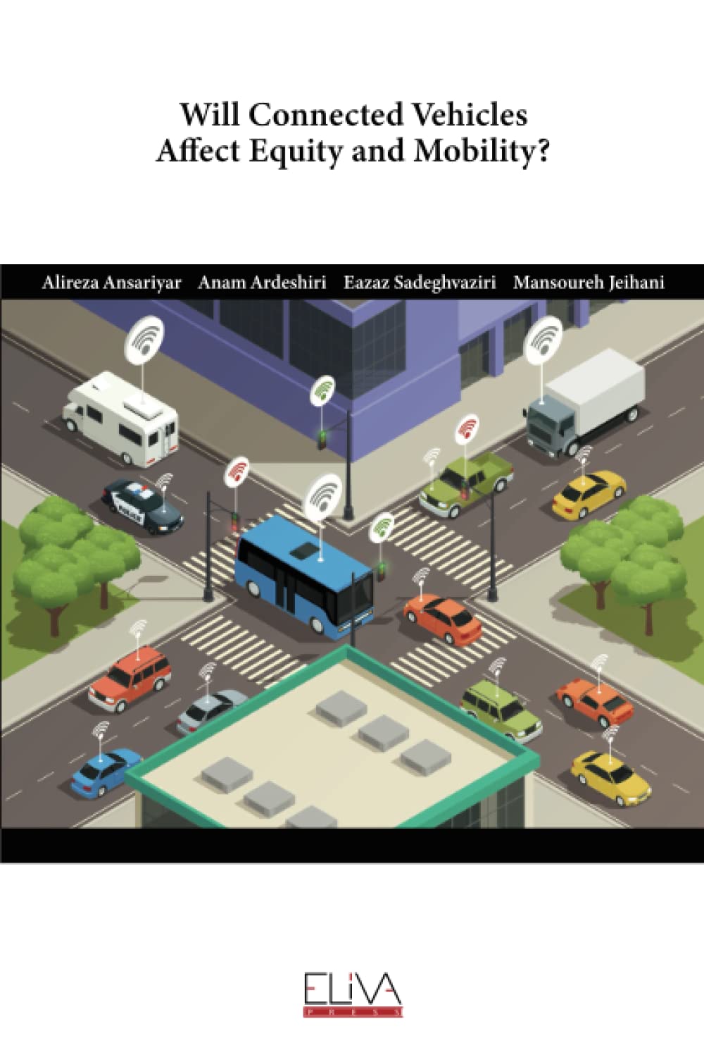 Will Connected Vehicles Affect Equity and Mobility?: Ansariyar, Alireza ...