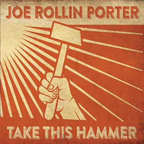 Amazon.co.jp: Take This Hammer : Joe Rollin Porter: デジタルミュージック