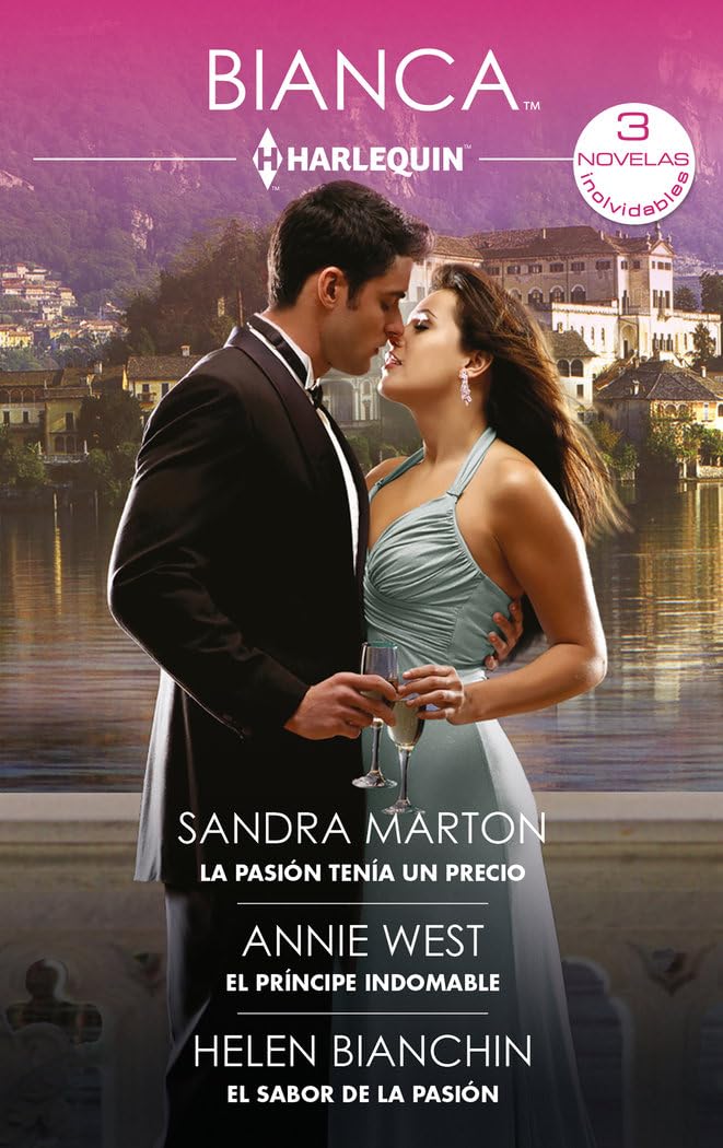 La pasión tenía un precio; El príncipe indomable; El sabor de la pasión ...