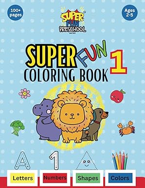 Amazon.com: SuperFun Coloring Book 1: Letters, Numbers, Shapes and ...