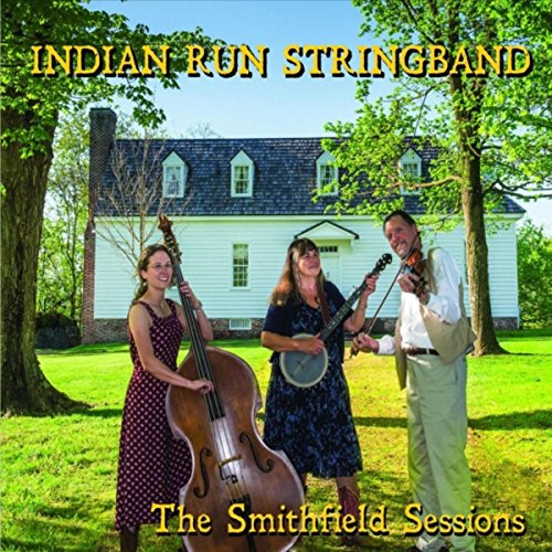 Amazon.com: The Smithfield Sessions : Indian Run Stringband: Digital Music