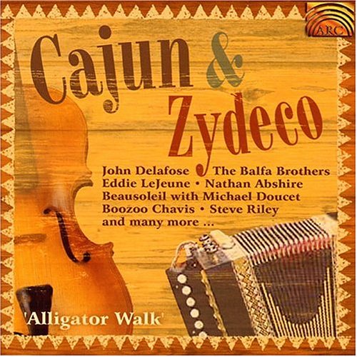 Cajun and Zydeco: Various Artists, Nathan Abshire, Michael Doucet ...