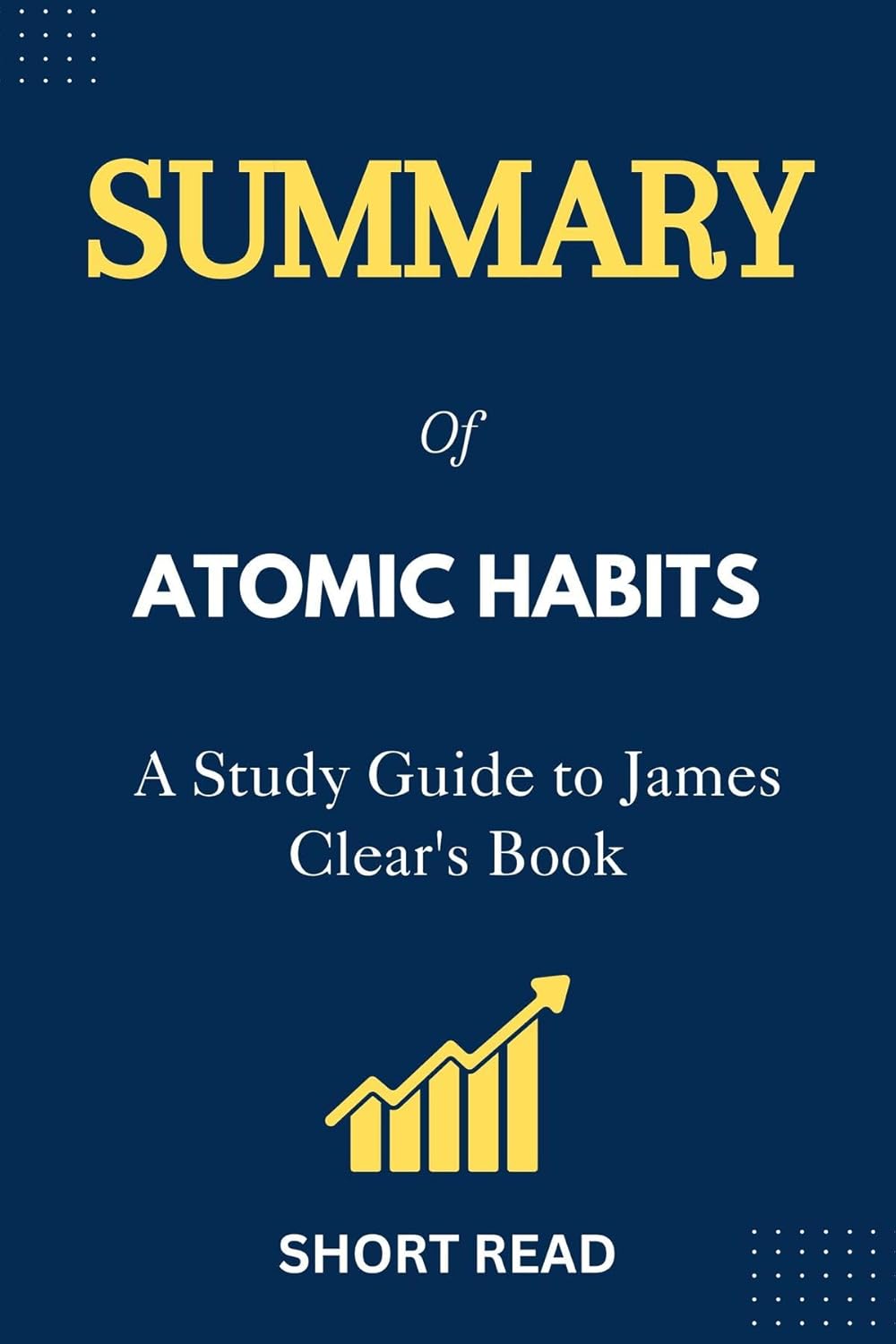 Amazon.com: Summary of Atomic Habits: A Study Guide to James Clear's ...
