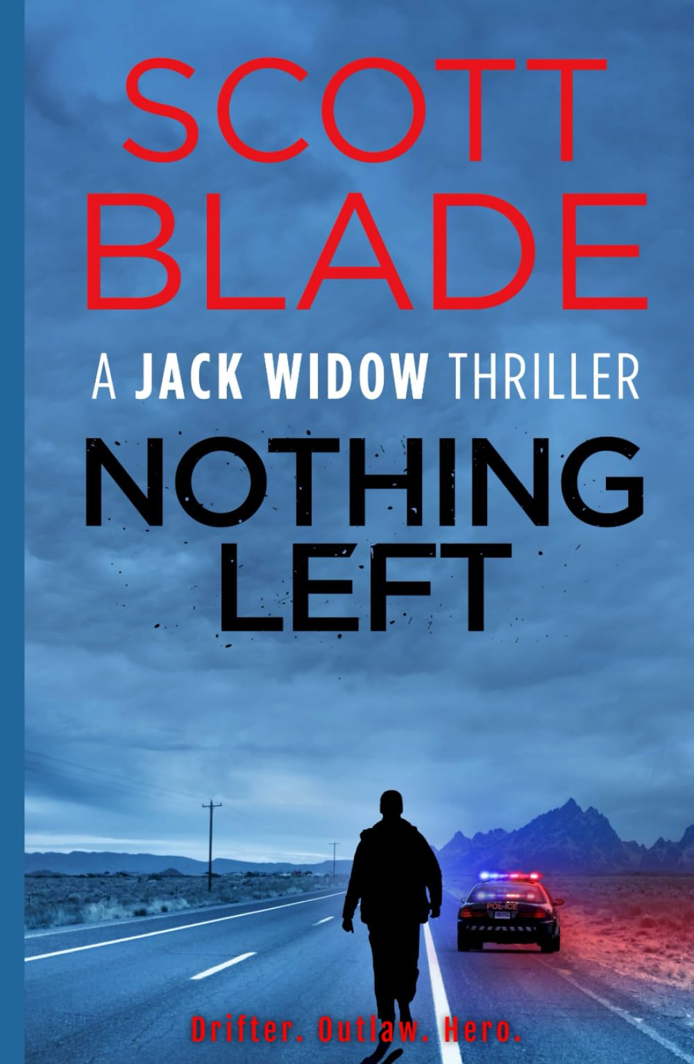 Amazon.com: Nothing Left (Jack Widow): 9781955924382: Blade, Scott: Books