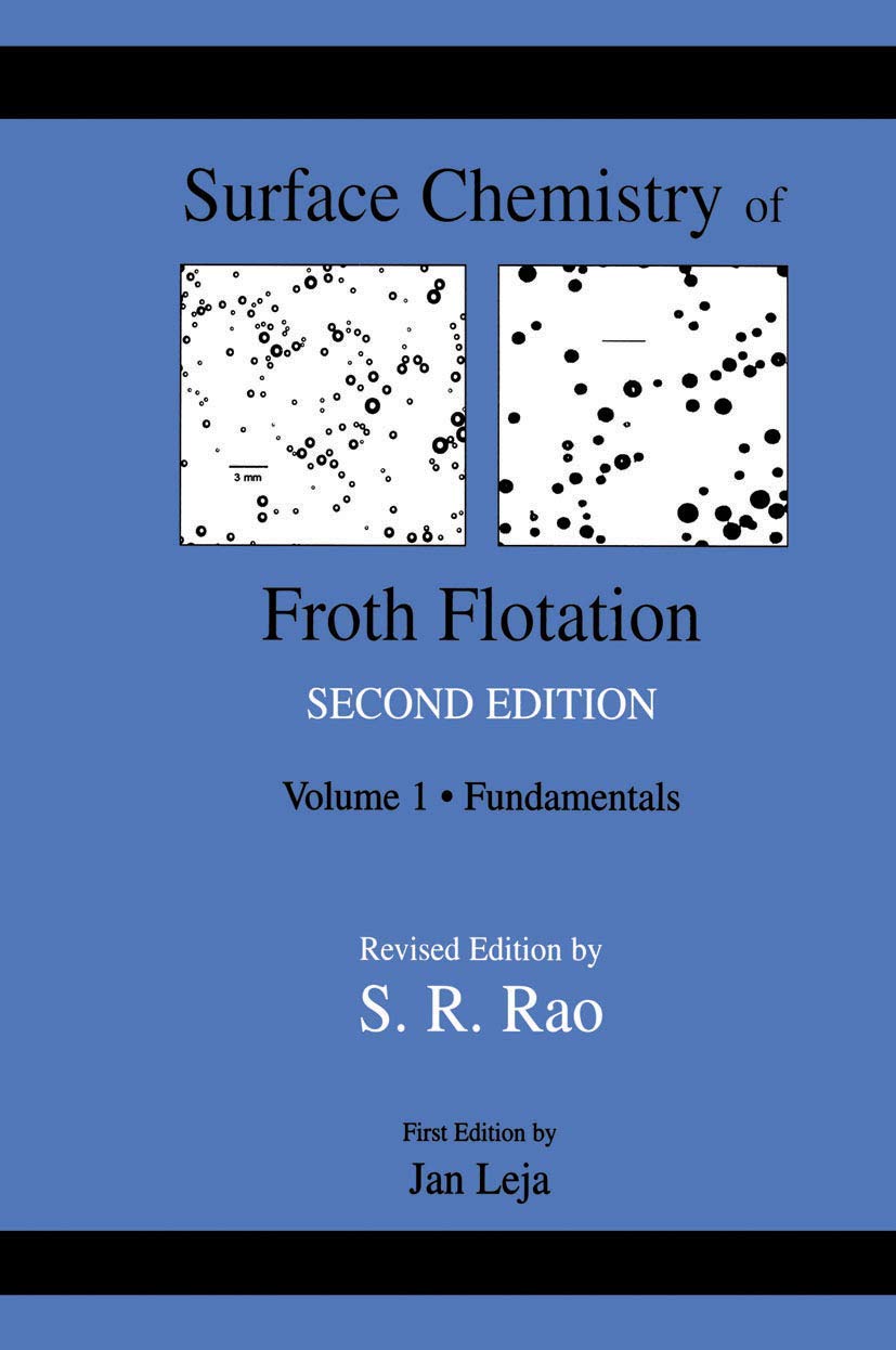 Surface Chemistry of Froth Flotation: Volume 1: Fundamentals: Rao, S ...