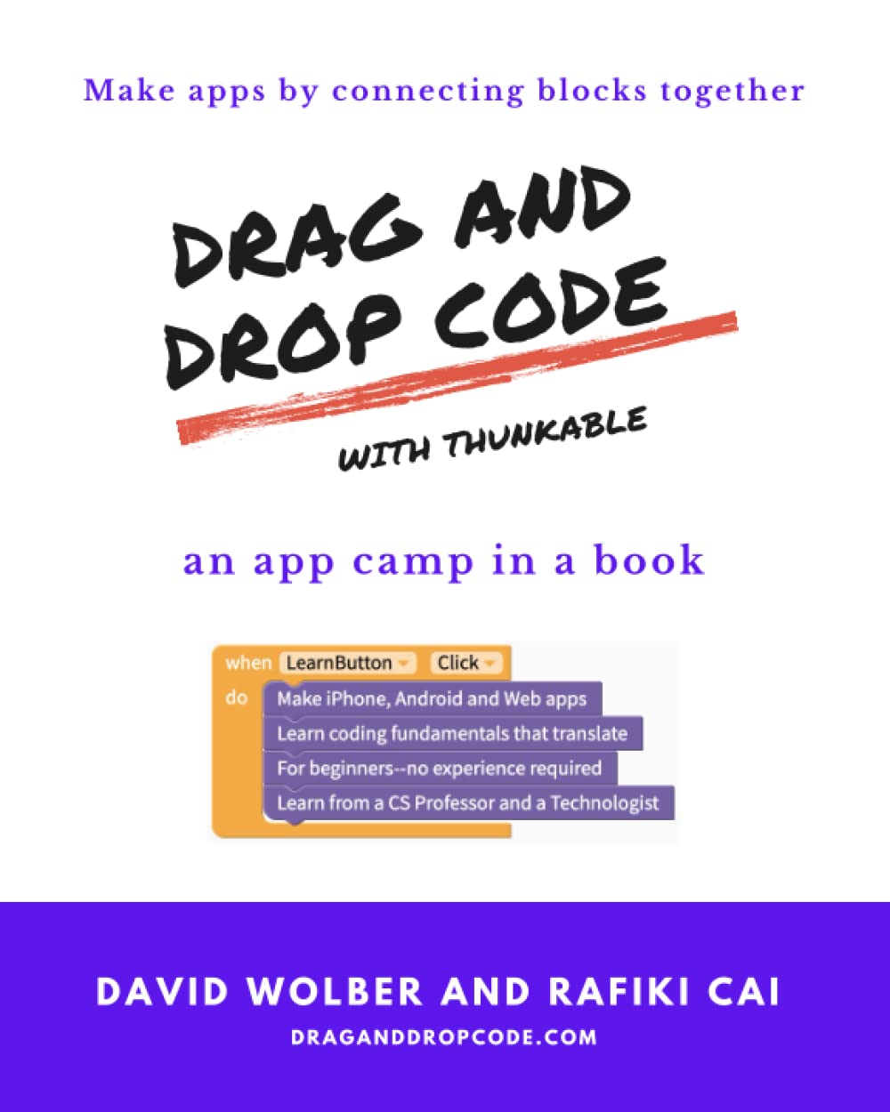 Drag and Drop Code with Thunkable: 9798688888119: Computer Science ...