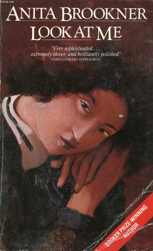 LOOK AT ME (PANTHER BOOKS): Anita Brookner: 9780586060711: Amazon.com ...