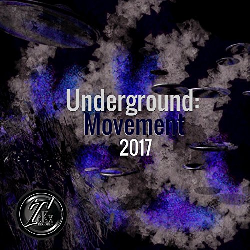 Play Underground: Movement 2017 by VARIOUS ARTISTS on Amazon Music
