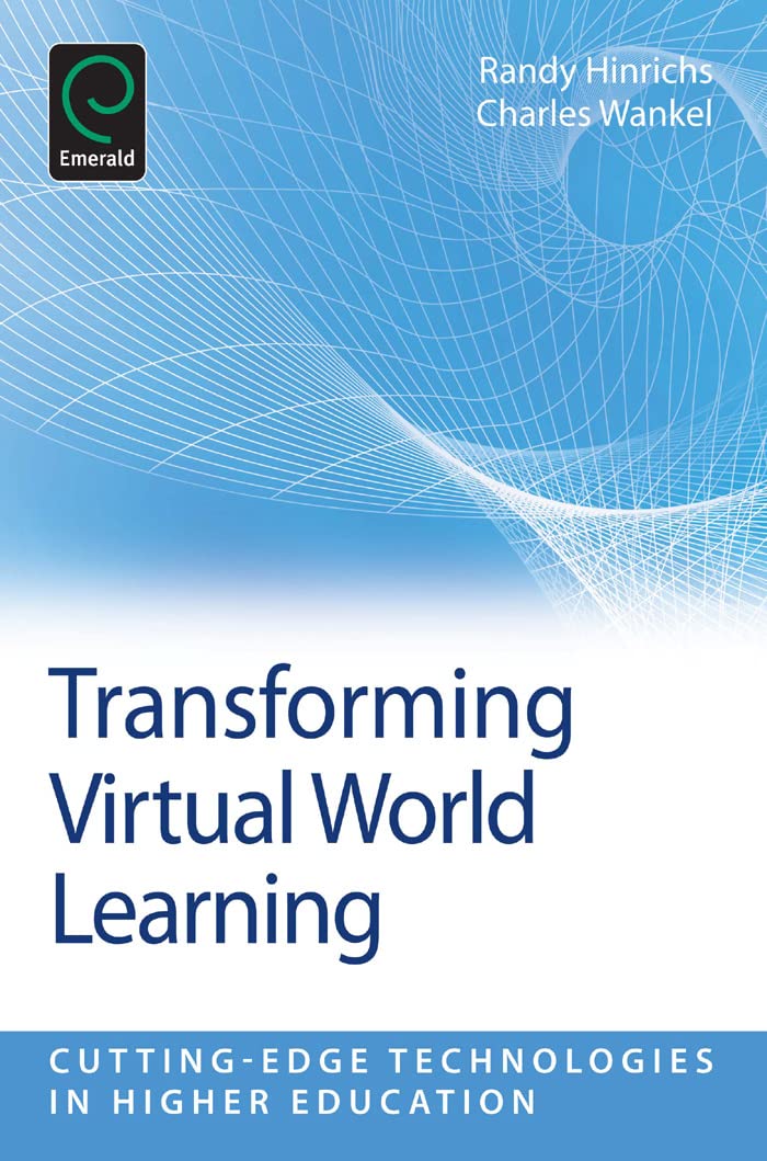 Transforming Virtual World Learning (Cutting-edge Technologies in ...