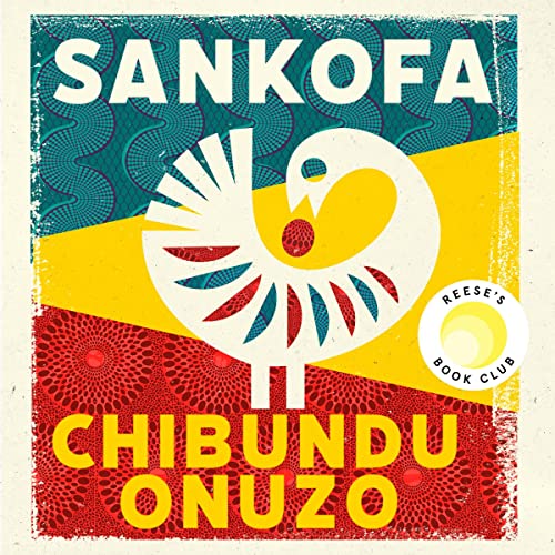 Sankofa (Audio Download): Chibundu Onuzo, Sara Powell, Hachette Audio ...