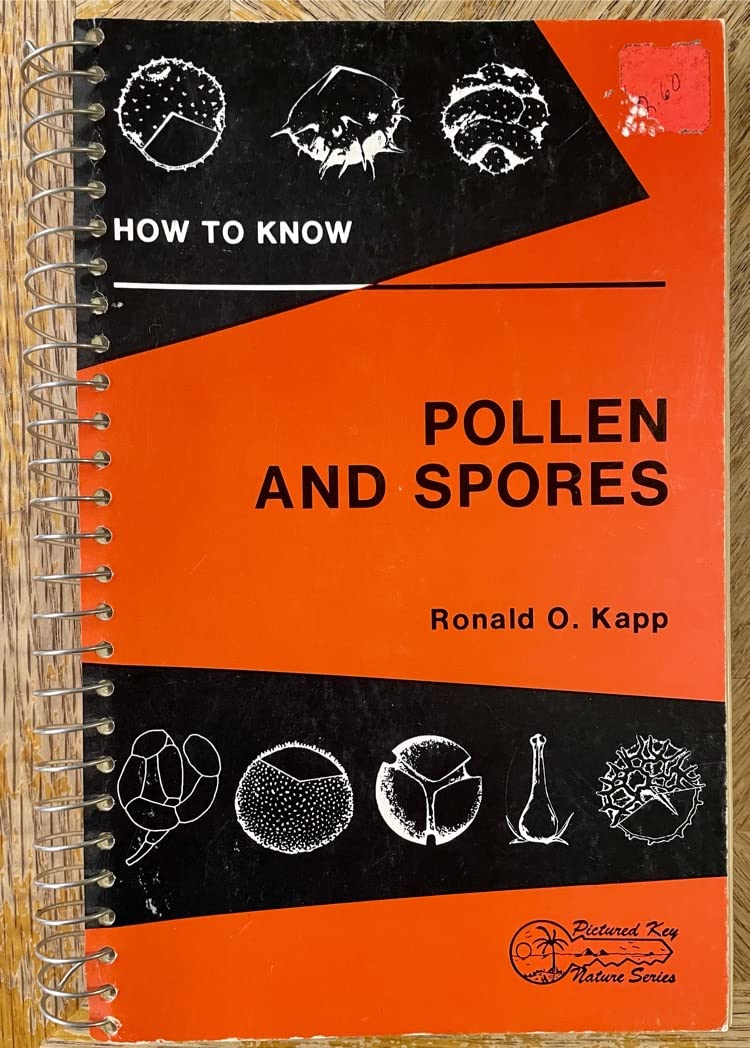 How to know pollen and spores (Pictured-key nature series): Kapp ...