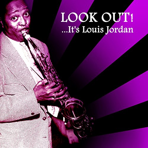 Look Out!... It's Louis Jordan [Explicit] von Louis Jordan bei Amazon ...