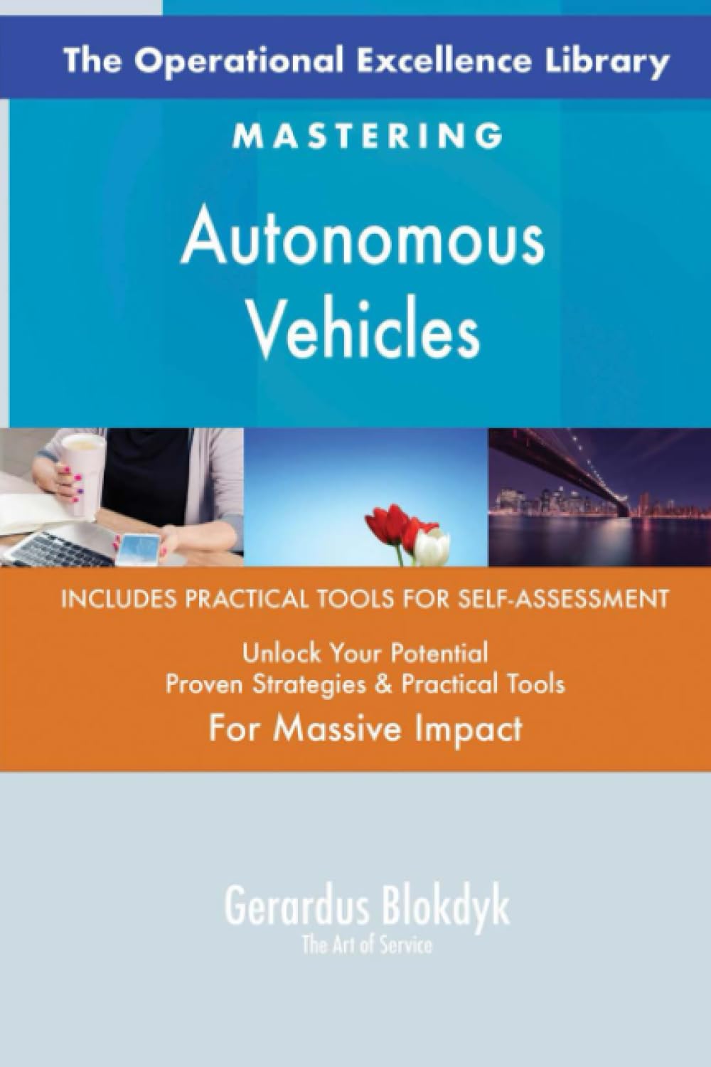 The Operational Excellence Library; Mastering Autonomous Vehicles ...