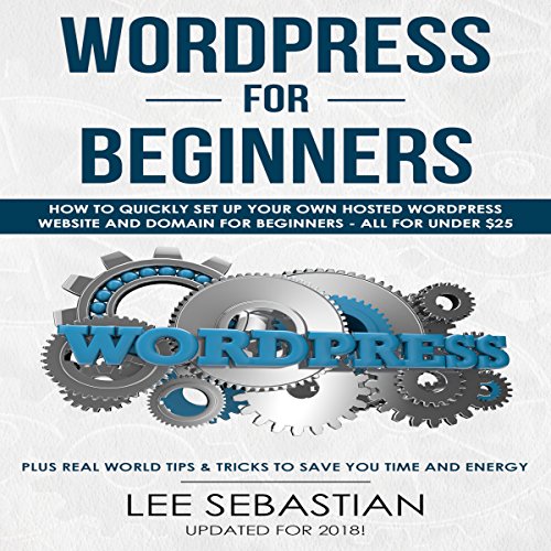 Amazon.com: WordPress: A Step-by-Step Beginners' Guide to Build Your Own WordPress Website from ...