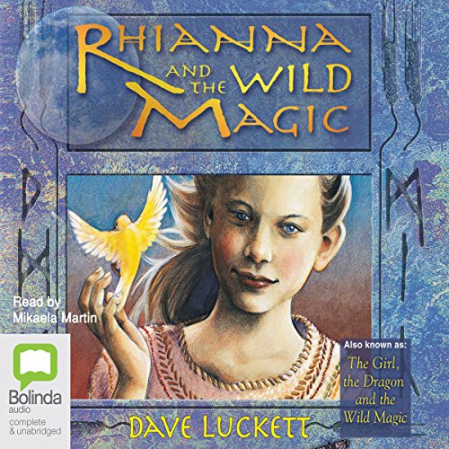 Rhianna and the Wild Magic: Rhianna Trilogy (Audio Download): Dave ...