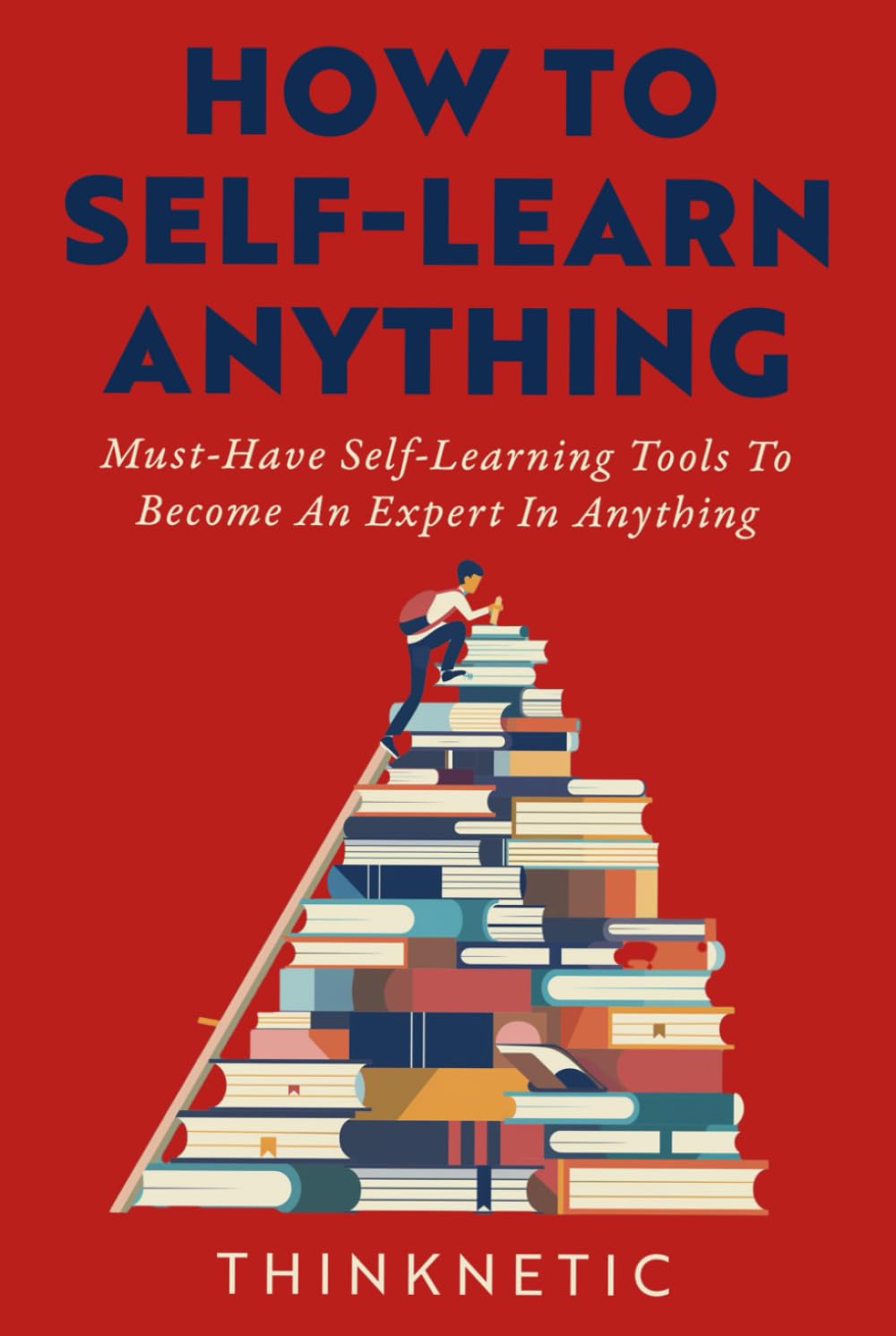 Snapklik.com : How To Self-Learn Anything: Must-Have Self-Learning ...