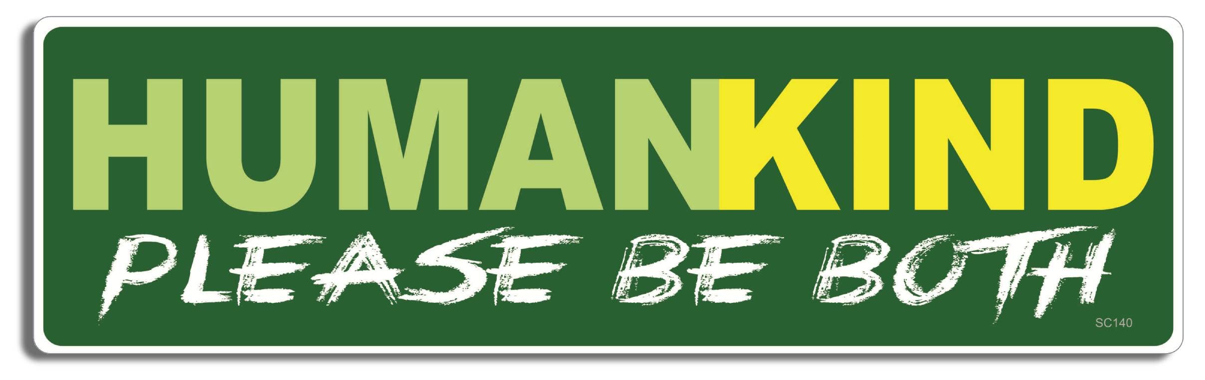 Amazon.com: Gear Tatz - Humankind, BE Both - Bumper Sticker - 3 x 10 ...