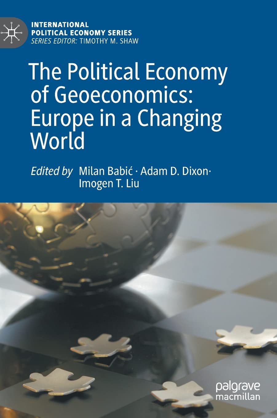 The Political Economy of Geoeconomics: Europe in a Changing World ...