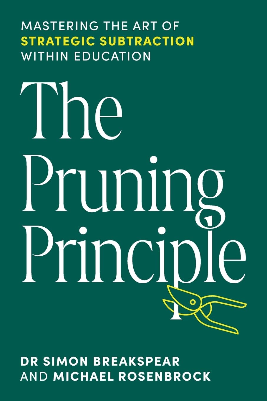 The Pruning Principle: Mastering the Art of Strategic Subtraction ...
